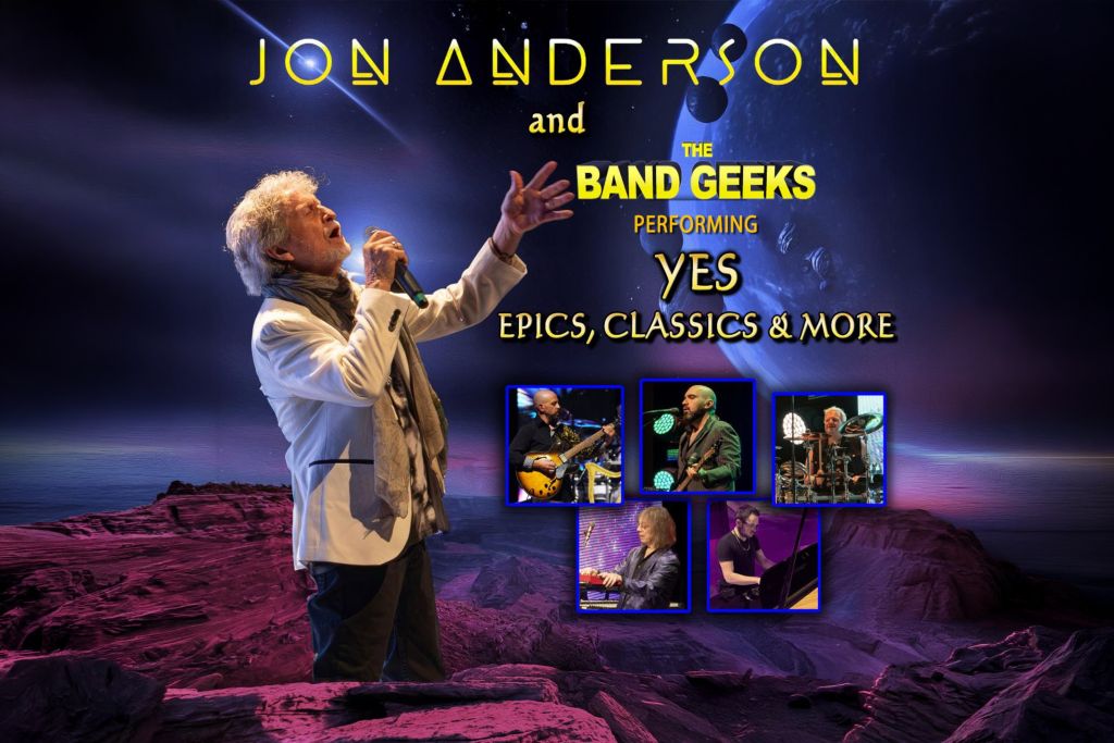 JON ANDERSON AND THE BAND GEEKS Announce Second Leg of "YES Epics ...